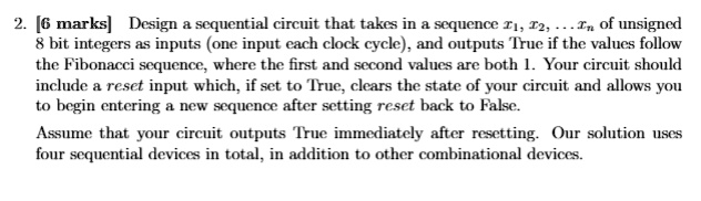 Solved Design A Sequential Circuit That Takes In A Sequence 1 2n Of Unsigned 8 Bit
