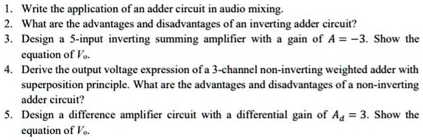 SOLVED: Write the application of an adder circuit in audio mixing. What ...