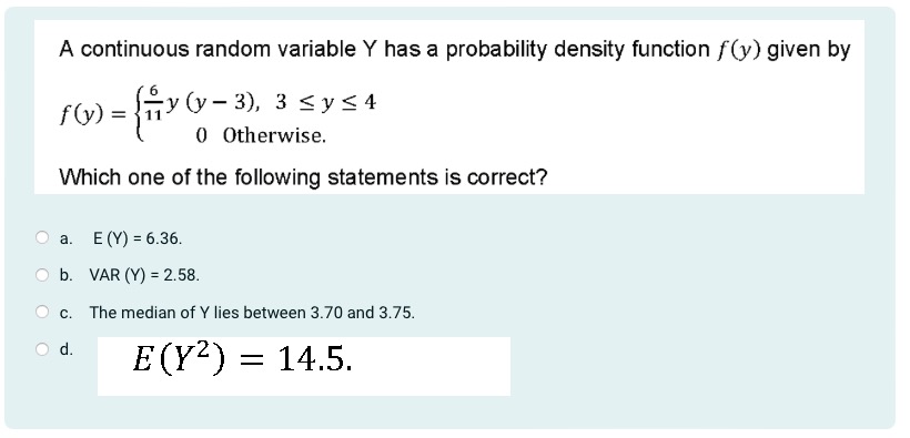 SOLVED: A continuous random variable Y has a probability density function f(y) given by f(y ...