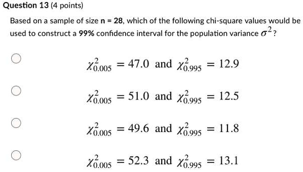 SOLVED: Question 13 (4 points) Based on sample of size n = 28, which of ... SOLVED: Question 13 (4 points) Based on sample of size n = 28, which of ...