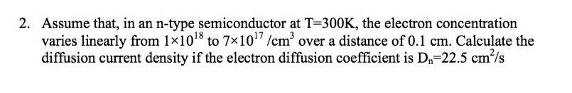 2 assume that in an n type semiconductor at t300k the electron ...