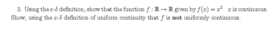 SOLVED: Using the Îµ-Î´ definition, show that the function f: â„ â†’ â ...