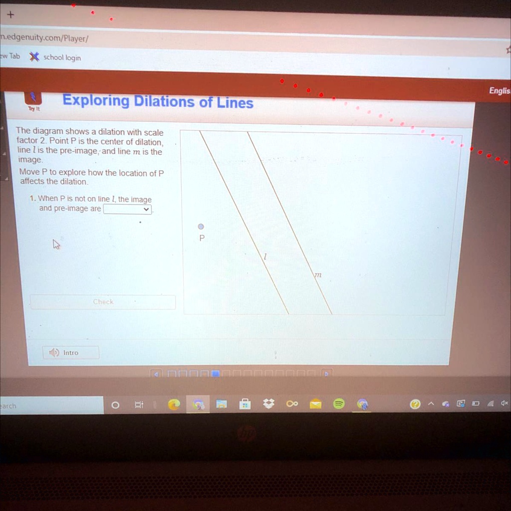 Exploring Dilations of Lines The diagram shows a dilation with scale ...