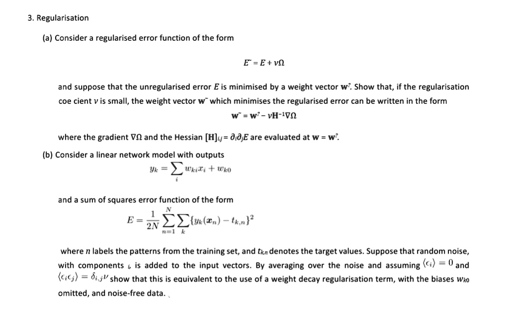 SOLVED: 3. Regularization (a) Consider a regularized error function of ...