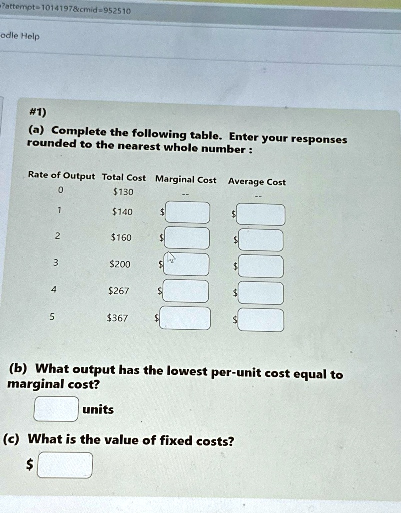 SOLVED: ?attempt=10141978 cmid=952510 odle Help #1) (a) Complete the following table. Enter your ...