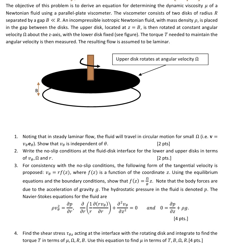 the objective of this problem is to derive an equation for determining the dynamic viscosity mu ...