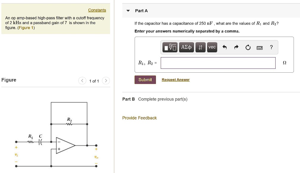 SOLVED: Constants: An op amp-based high-pass filter with a cutoff frequency of 2 kHz and a ...