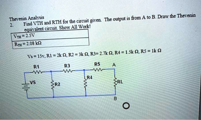 SOLVED: Make In MULTISIM RTH VTH AND RL to verify the values please Thevenin Analysis: Find VTH ...