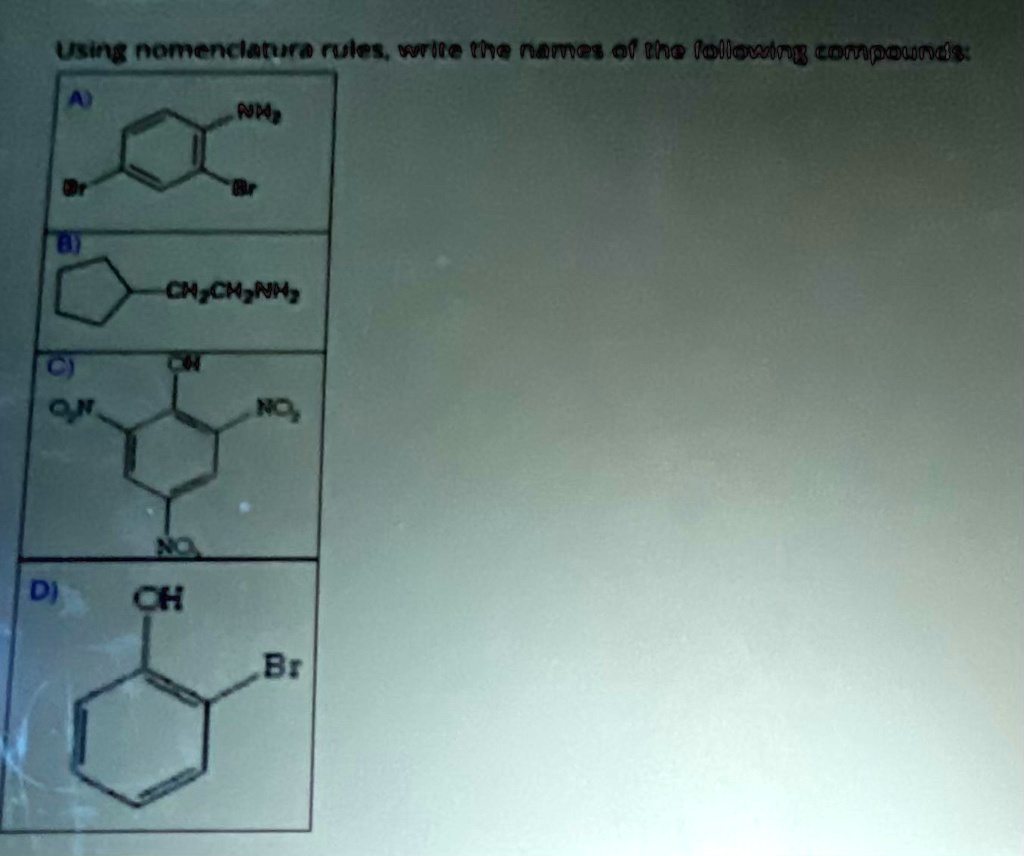 Using nomenclatura rules, write the names of the following compounds: A ...