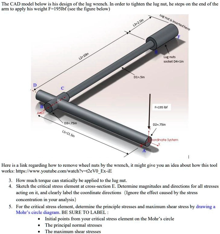 SOLVED: The CAD model below is his design of the lug wrench. In order ...