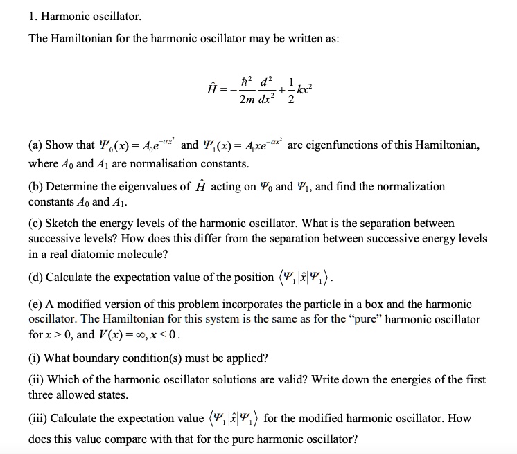 SOLVED: 1. Harmonic oscillator: The Hamiltonian for the harmonic oscillator may be written as ...