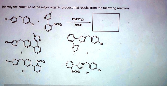 SOLVED: Identify the structure of the major organic product that ...