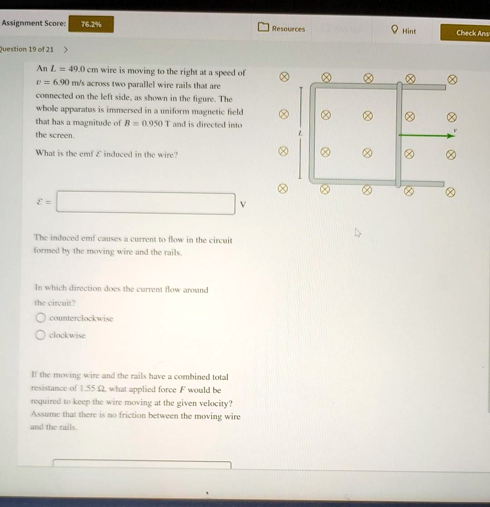 SOLVED: Assignment Score: 76.2% Resources Hint Check Ans Question 19 0f 21 An L = 49.0 cm wire ...