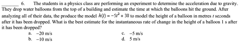 the students in a physics class are performing an experiment t0 ...