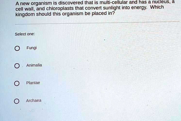SOLVED: ' Please help me ASAP I’m almost done. A new organism is ... SOLVED: ' Please help me ASAP I’m almost done. A new organism is ...