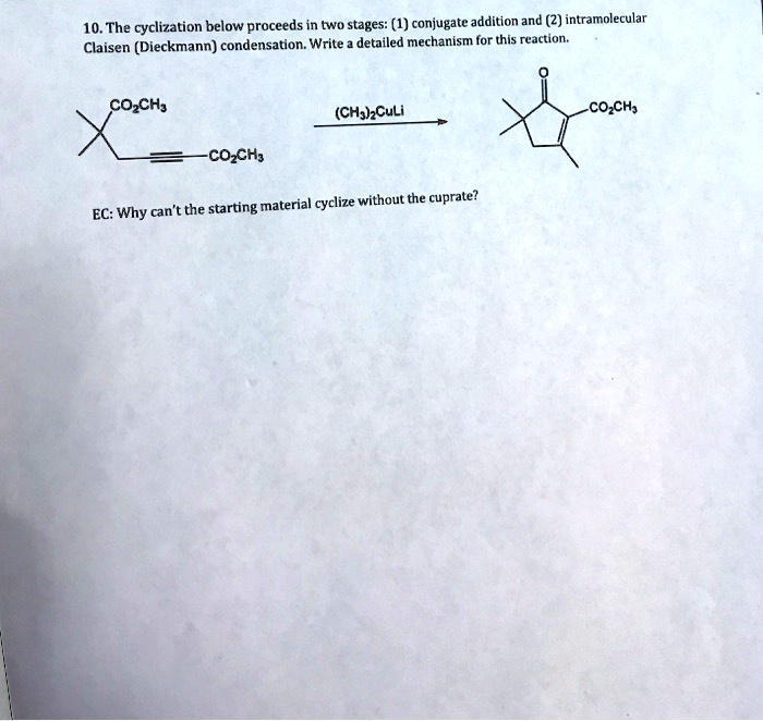10. The cyclization below proceeds in two stages: (1) conjugate ...