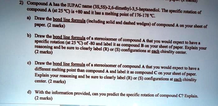 SOLVED: Compound A has the IUPAC name compound A (at 25 *C) is+80 and ...