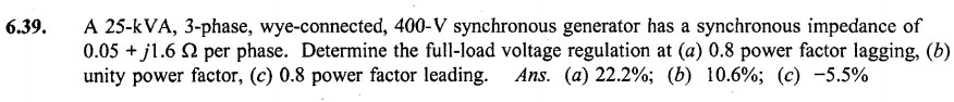 [GET ANSWER] 639 a 25 kva3 phasewye connected400 v synchronous ...