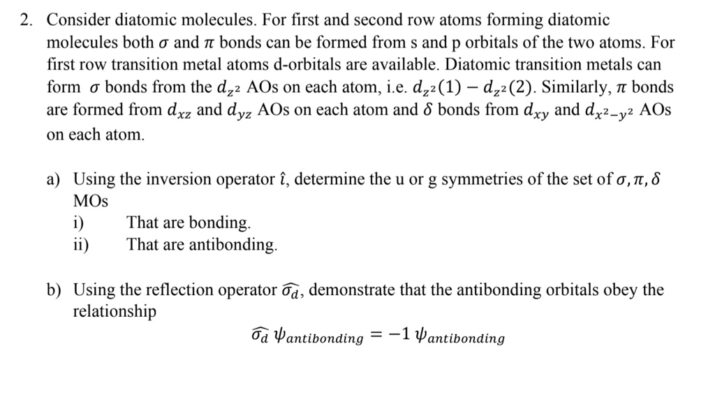 SOLVED:2 Consider diatomic molecules. For first and second row atoms ...