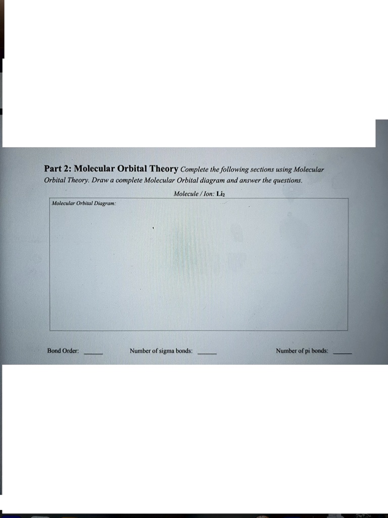 Part 2 Molecular Orbital Theory Complete The Following Sections Using