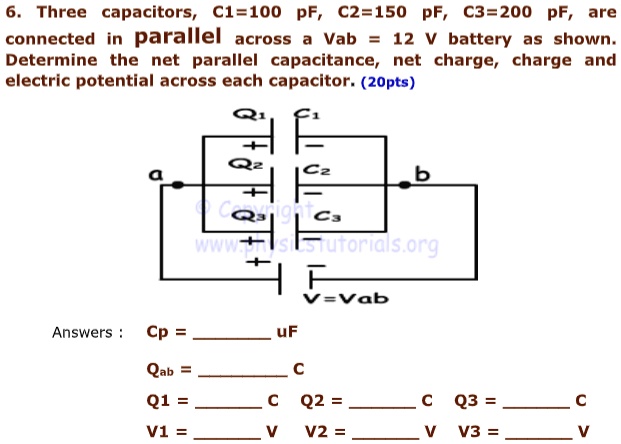 SOLVED:Three capacitors, C1=100 PF, C2=150 PF, C3=200 PF, are connected parallel across Vab 12 ...
