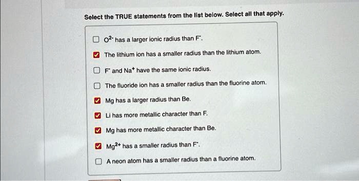 select the true statements from the list below select all that apply 02 has a larger ionic ...