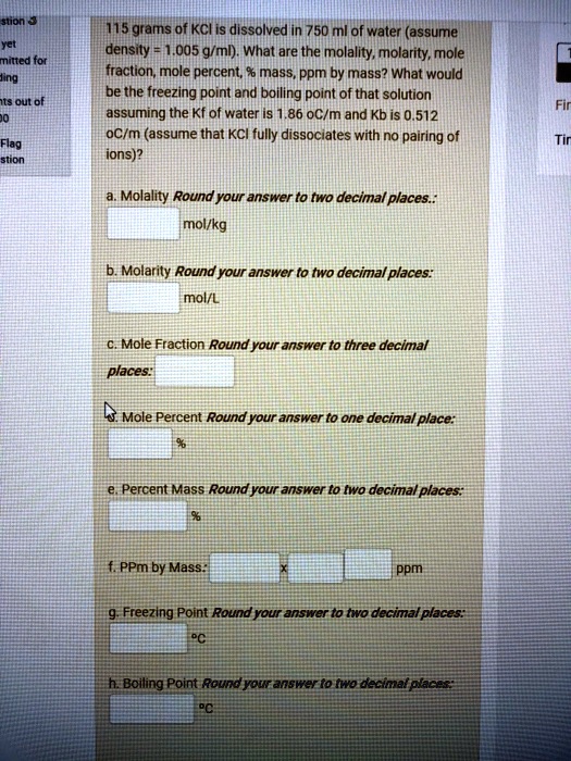 SOLVED: shon 11S grams of KCI is dissolved in 750 ml of water (assume ...