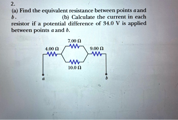SOLVED: (a) Find the equivalent resistance between points aand (b ... SOLVED: (a) Find the equivalent resistance between points aand (b ...