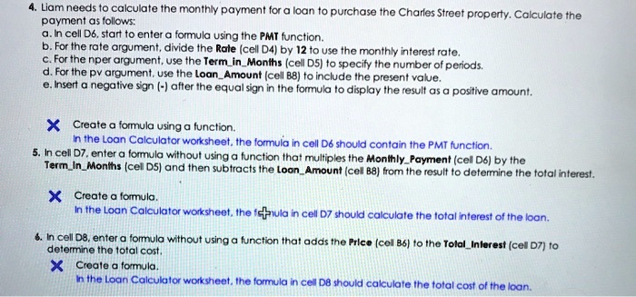 4. Liam needs to calculate the monthly payment for a loan to purchase ...