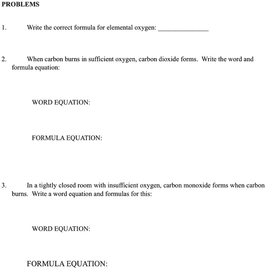 problems write the correct formula for elemental oxygen when carbon ...
