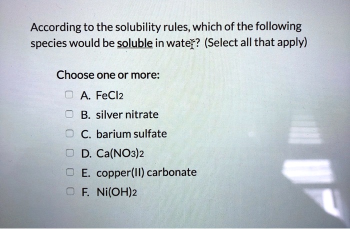 according to the solubility rules which of the following species would ...