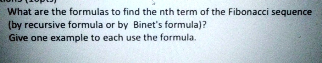 a What are the formulas to find the nth term of the Fibonacci sequence ...