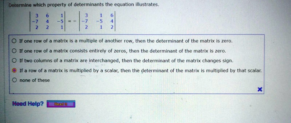 SOLVED: Determine which property of determinants the equation ...