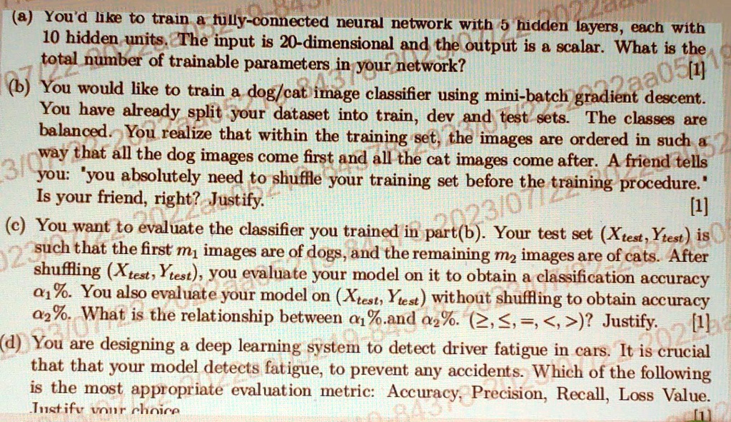 Texts: a) You'd like to train a fully-connected neural network with 5 ...