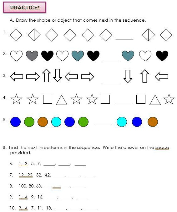 PRACTICE! A. Draw the shape or object that comes next in the sequence ...