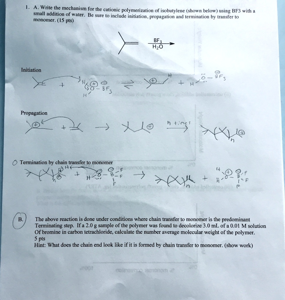 Write the mechanism for the cationic polymerization of isobutylene ...