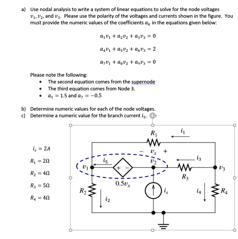 SOLVED: SOLVE ALL PROBLEMS SHOWING ALL WORK! a) Use nodal analysis to ... SOLVED: SOLVE ALL PROBLEMS SHOWING ALL WORK! a) Use nodal analysis to ...