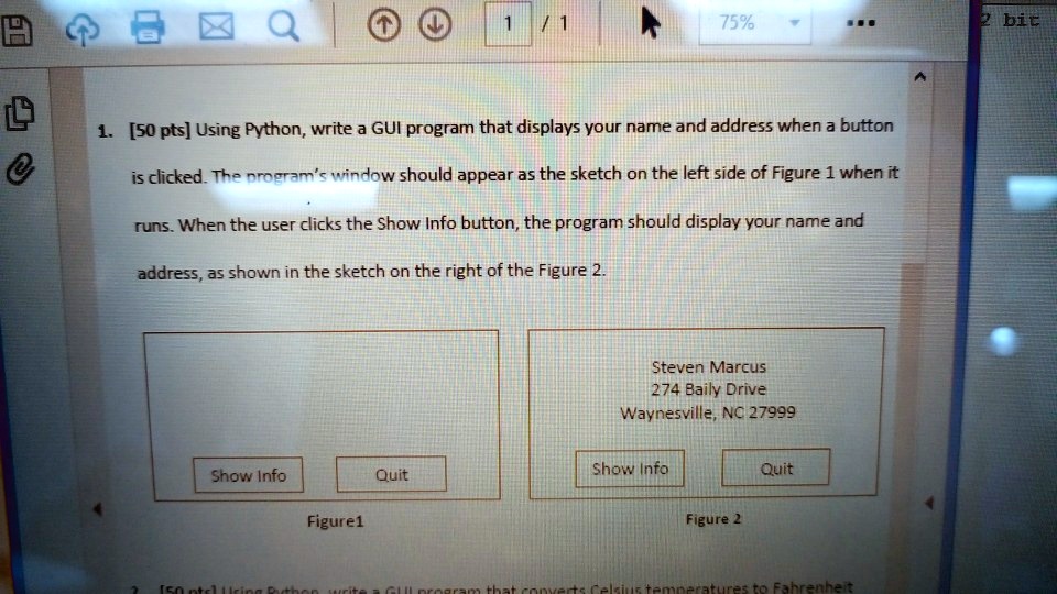 Please Use A Gui Program 75 Bir 1 50 Pts Using Python Write A Gui Program That Displays