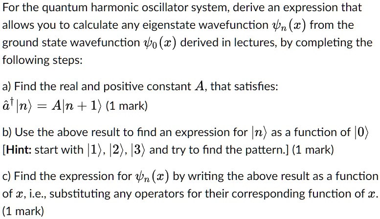 SOLVED: Quantum Physics: quantum harmonic oscillator For the quantum harmonic oscillator system ...