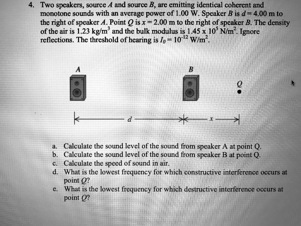 two speakers source a and source b are emitting identical coherent and ...