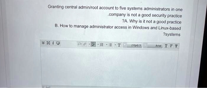SOLVED: Granting central admin/root account to five systems ...