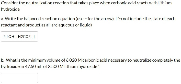 Consider the neutralization reaction that takes place when carbonic ...