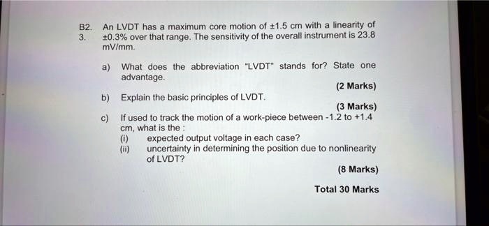 B2. 3. An LVDT has a maximum core motion of ±1.5 cm with a linearity of ...