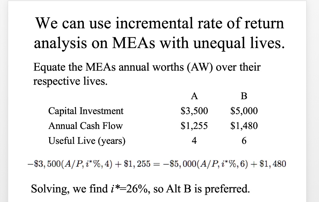 SOLVED: How did he get i = 26%? We can use incremental rate of return ...