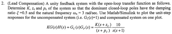 SOLVED: (Lead Compensation) A unity feedback system with the open-loop ...