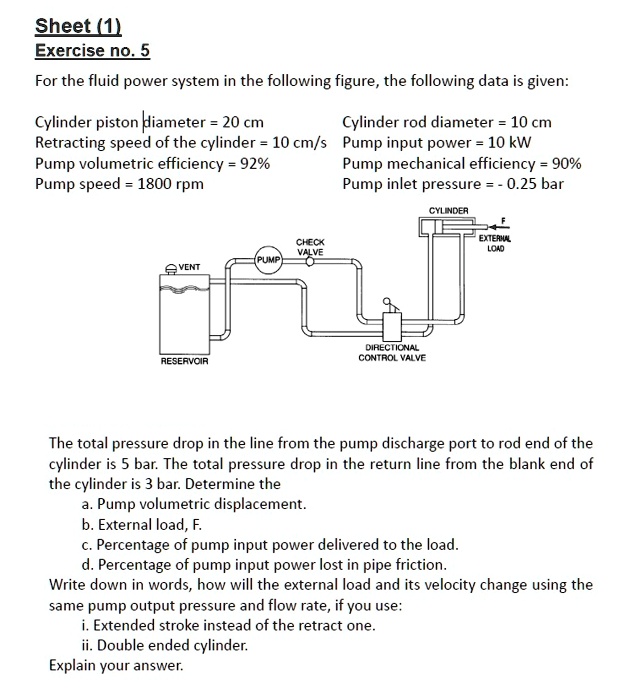 Sheet (1) Exercise no. 5 For the fluid power system in the...
