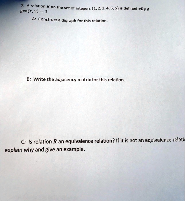 a relation r on the set of integers 123456 is defined xry if gcdlxy 1 construct a digraph for ...