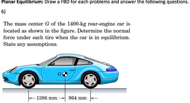 Planar Equilibrium: Draw a FBD for each problems and answer the ...