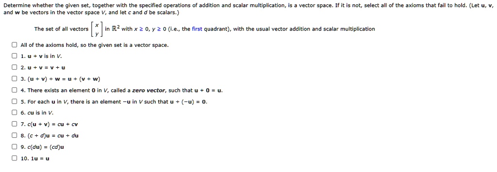 SOLVED:Determine whether the given set, together with the specified operations of addition and ...