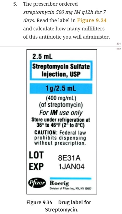 the prescriber ordered streptomycin 500 mg im q12h for days read the ...
